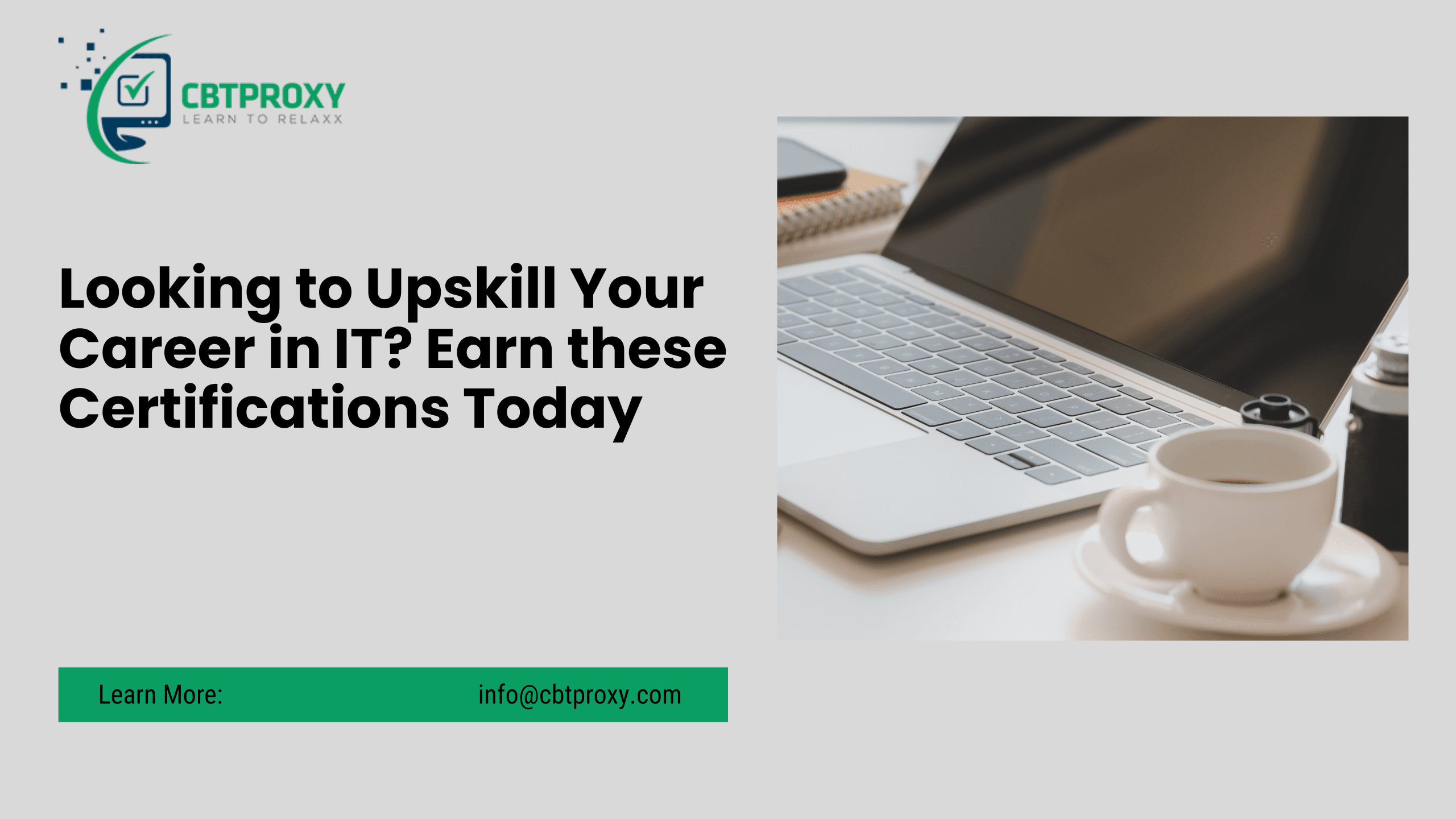Looking to Upskill Your Career in IT? Earn these Certifications Today • CBTPROXY