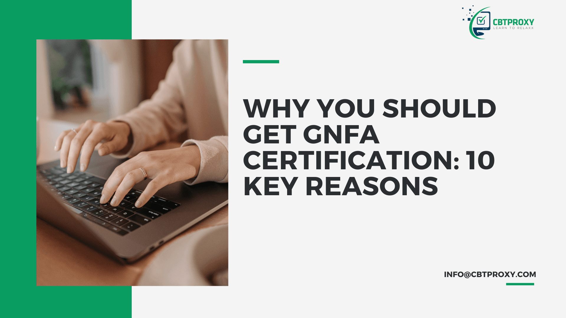 Why You Should Get GNFA Certification: 10 Key Reasons • CBTPROXY